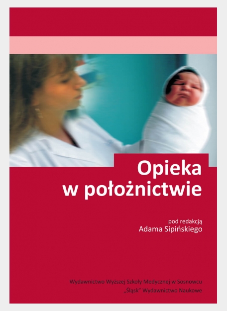 Opieka w położnictwie | Wydawnictwo Naukowe Opieka w położnictwie | Wydawnictwo Naukowe
